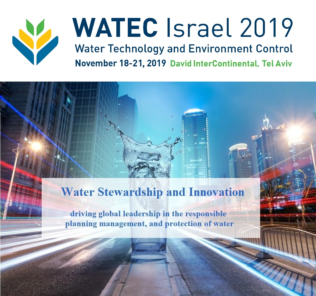 Watec 2019: Water Stewardship and Innovation - WATEC Israel 2024 ...